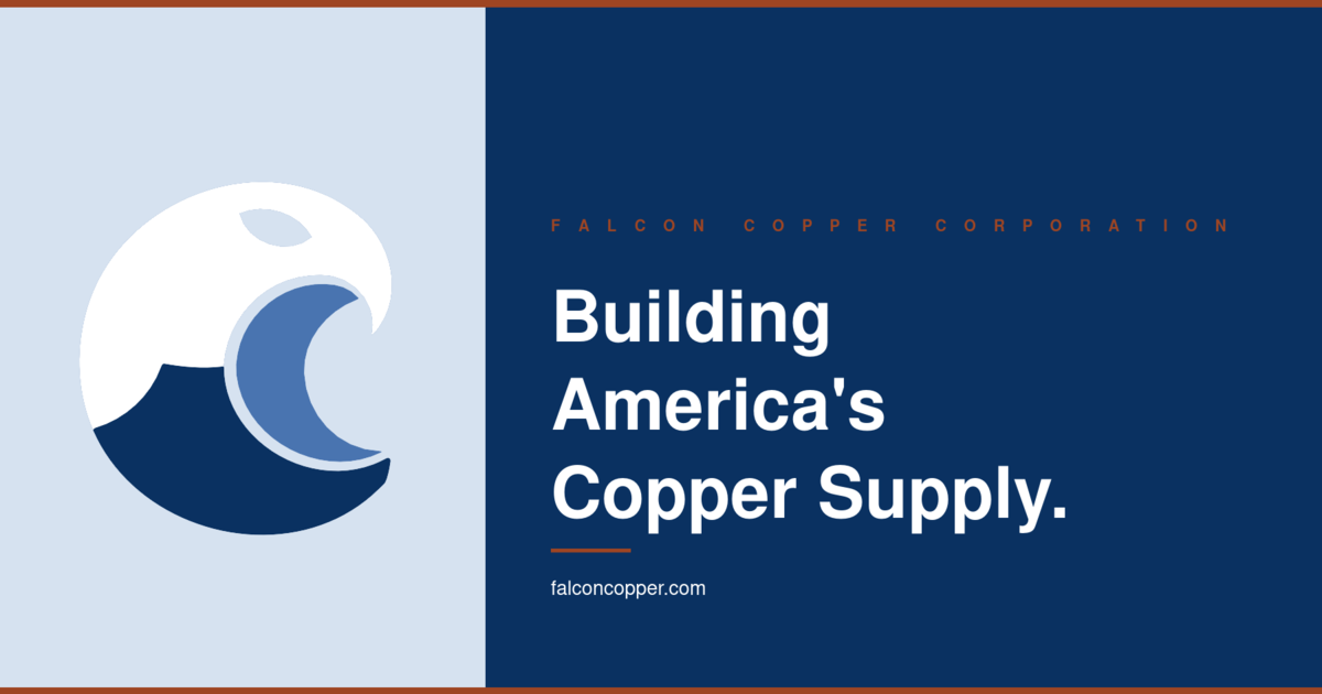 Falcon Copper Corp. — Building America's Copper Supply Chain